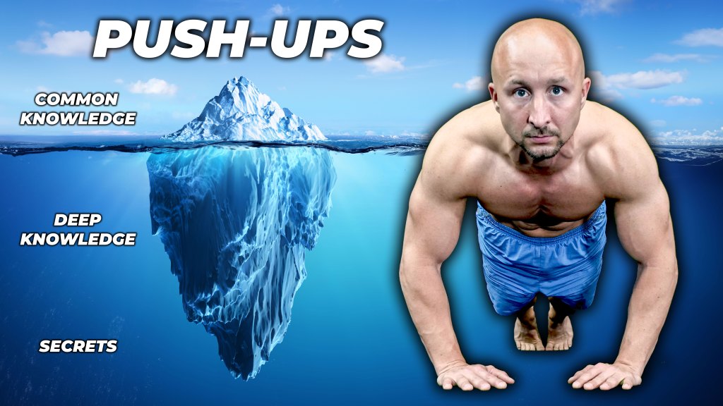 THE PUSH-UP ICEBERG EXPLAINED - CALI MOVE BLOG